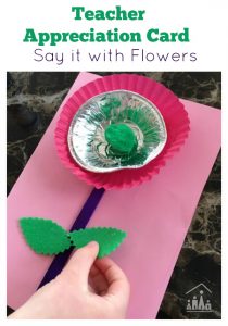 Teacher Appreciation Card: Say it with Flowers - Crafty Kids at Home